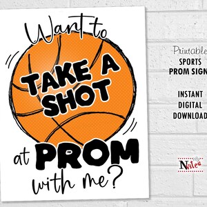Basketball Prom Proposal Sign, Want to Take a Shot at Prom Poster, Ask ...