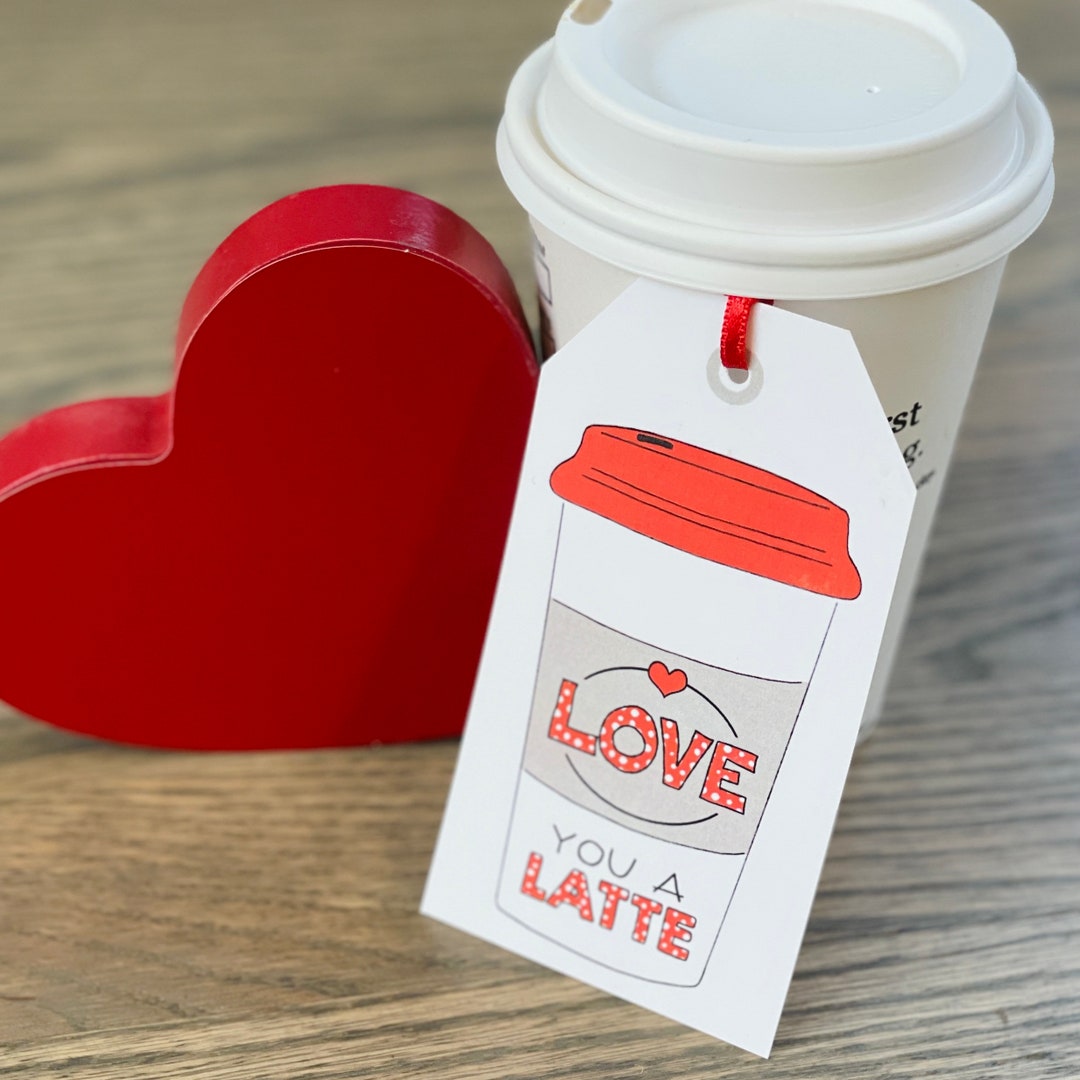 Love You a Latte Gift Tag, Printable Coffee Cup Cards for Java Lover ...