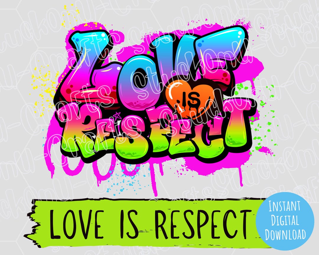 Love is Respect PNG Design, Teen Violence Awareness (digital Download ...