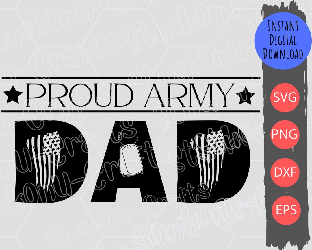 Proud Army Dad SVG Cut File US Army Design PNG Military Dad - Etsy