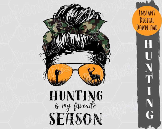 Messy Bun, Hunting Life, PNG #huntinglife, Hunting Season, Country Girl ...