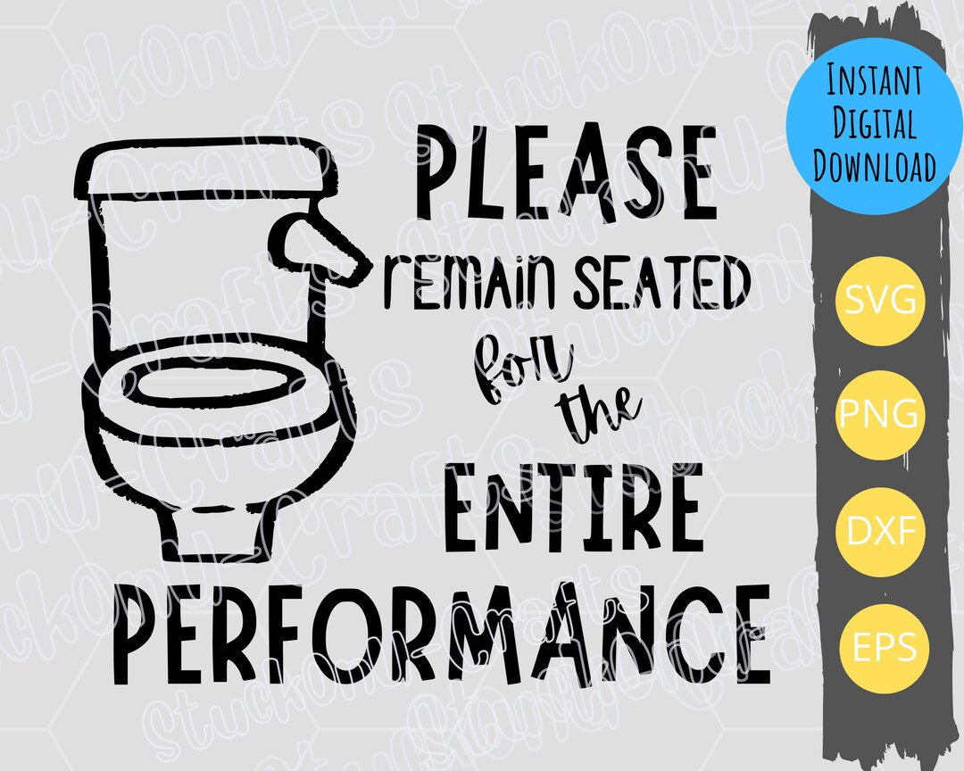 Please Remain Seated SVG: Bathroom Humor Clipart (digital Download) - Etsy