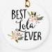 Lola Ornament / Best Lola Ever Ornament / Personalized Lola Gift / Gift ...