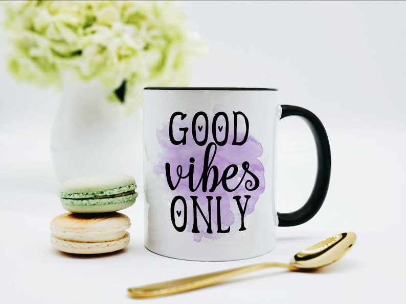 Good Vibes Only Mug / Cheer up Gift / Positive Mug / Encouragement Gift ...