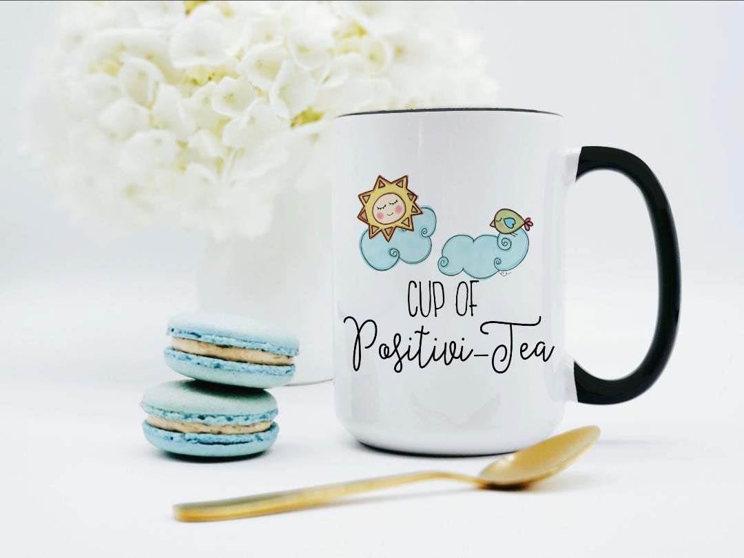 Cute Tea Mug Personalized / Positive Mug / Cup of Positivi-tea Pun Mug ...