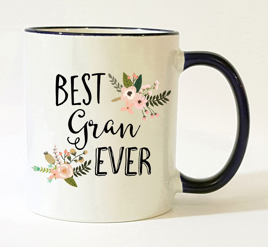 Gran Mug / Best Gran Ever Mug / Gran Gifts / Gran Gift / Gran Cup ...