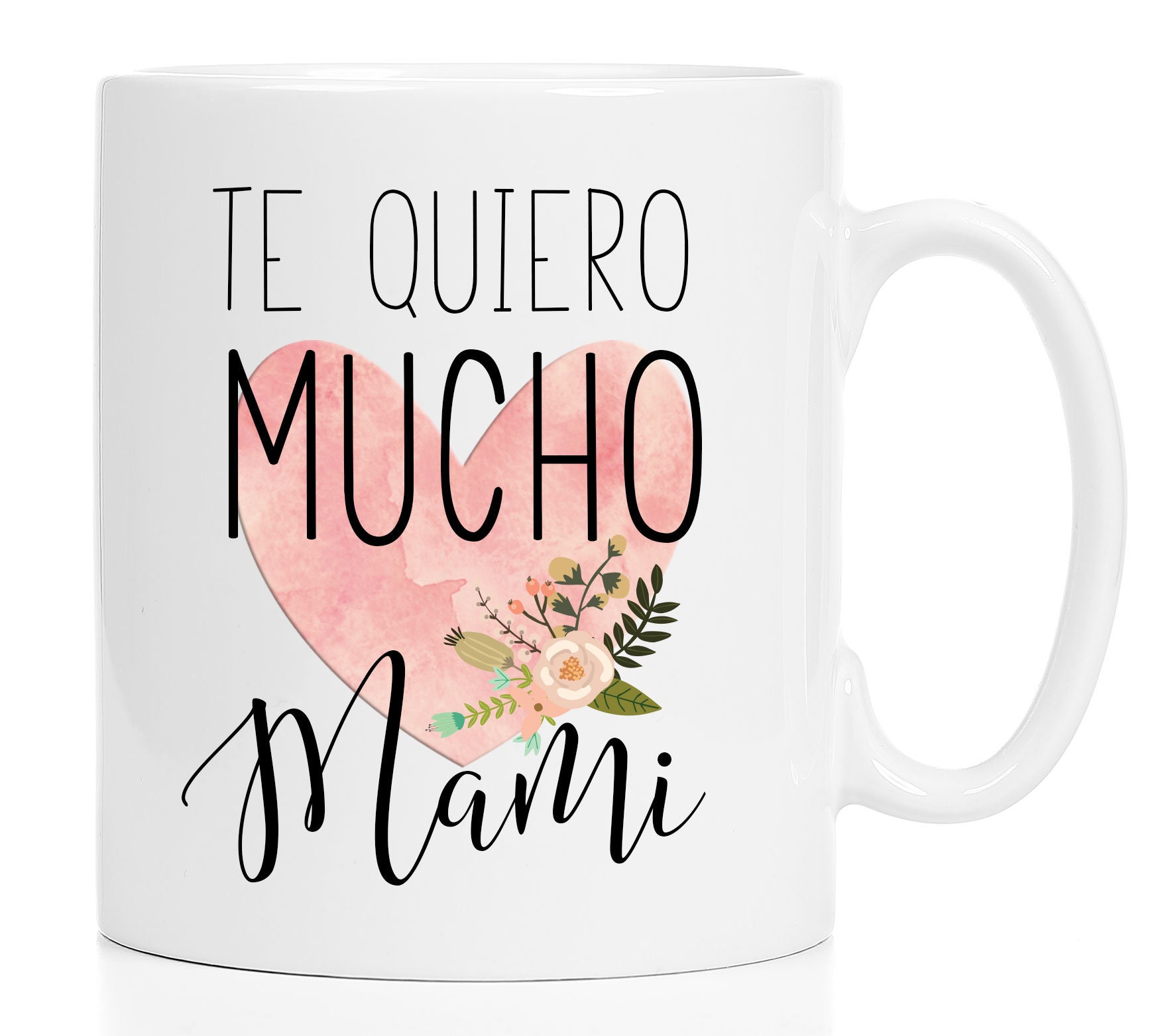 Te Quiero Mucho Mami Mug / Dia De Las Madres / Te Quiero Mug ...