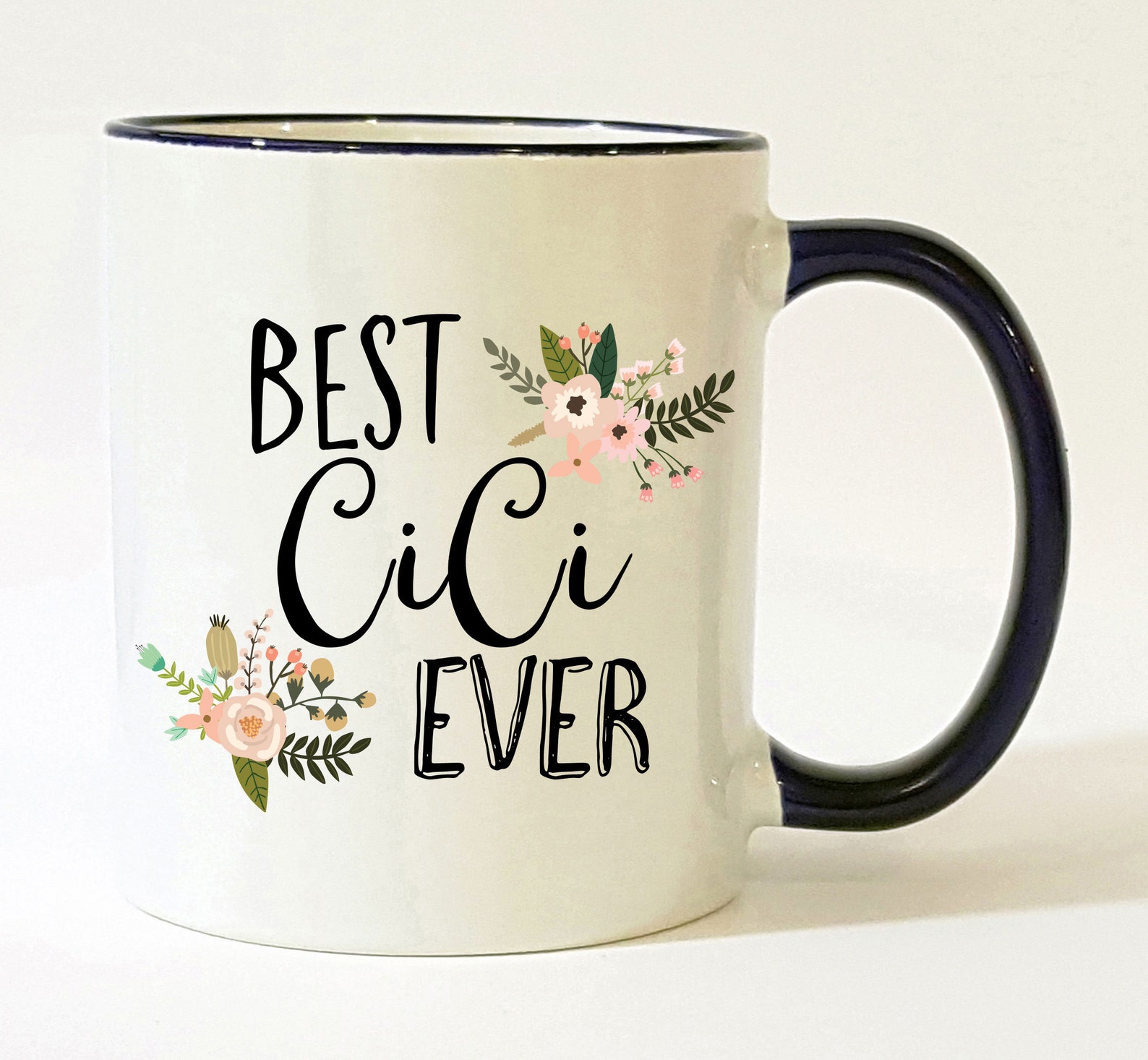 Best Cici Ever Mug / Cici Mug / Cici Coffee Mug / Cici Gift / 11 or 15 ...