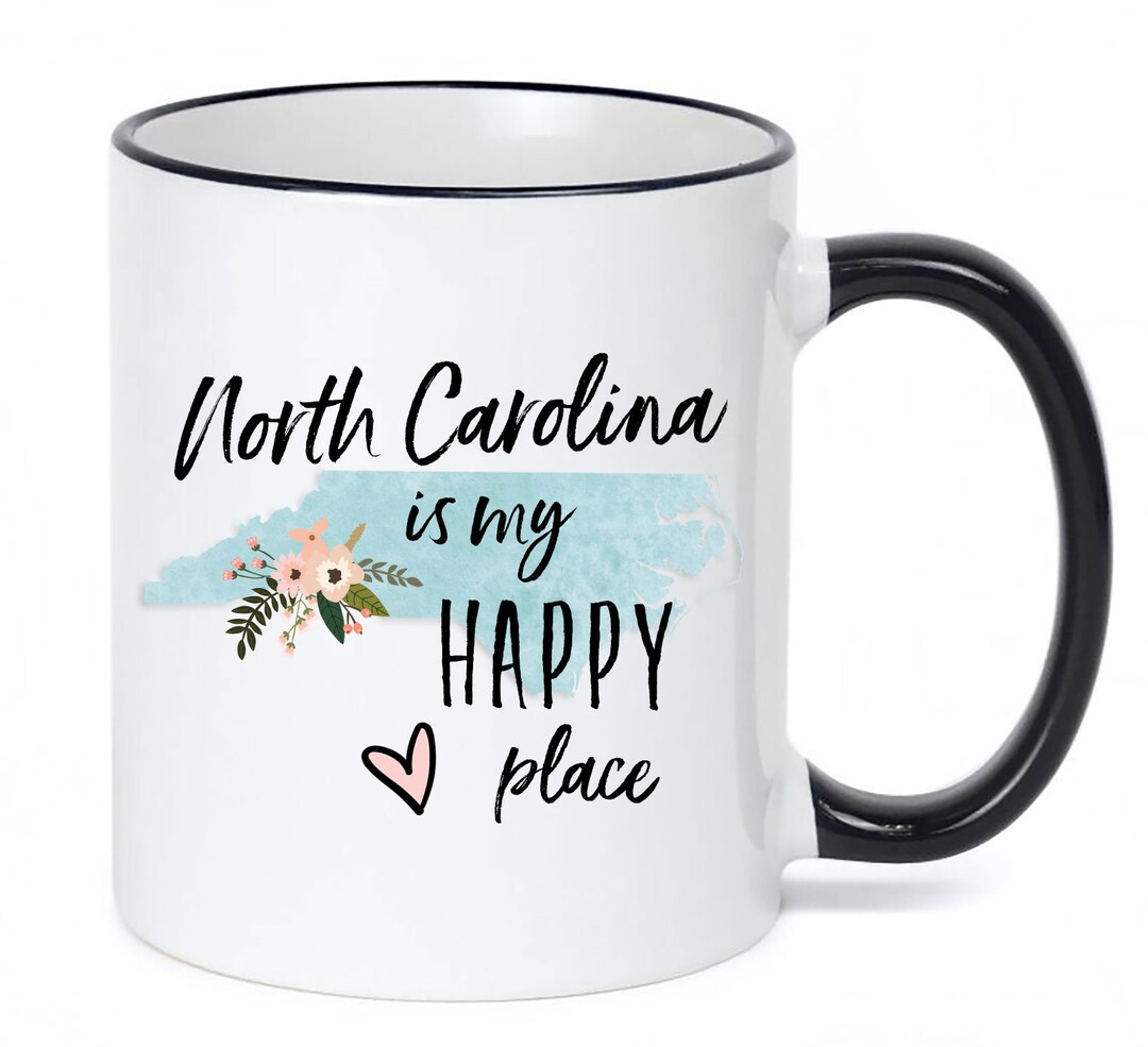 North Carolina Mug / North Carolina is My Happy Place Mug ...