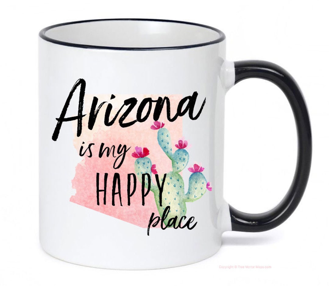 Arizona is My Happy Place Mug / Arizona Mug / Arizona Gift / Arizona ...