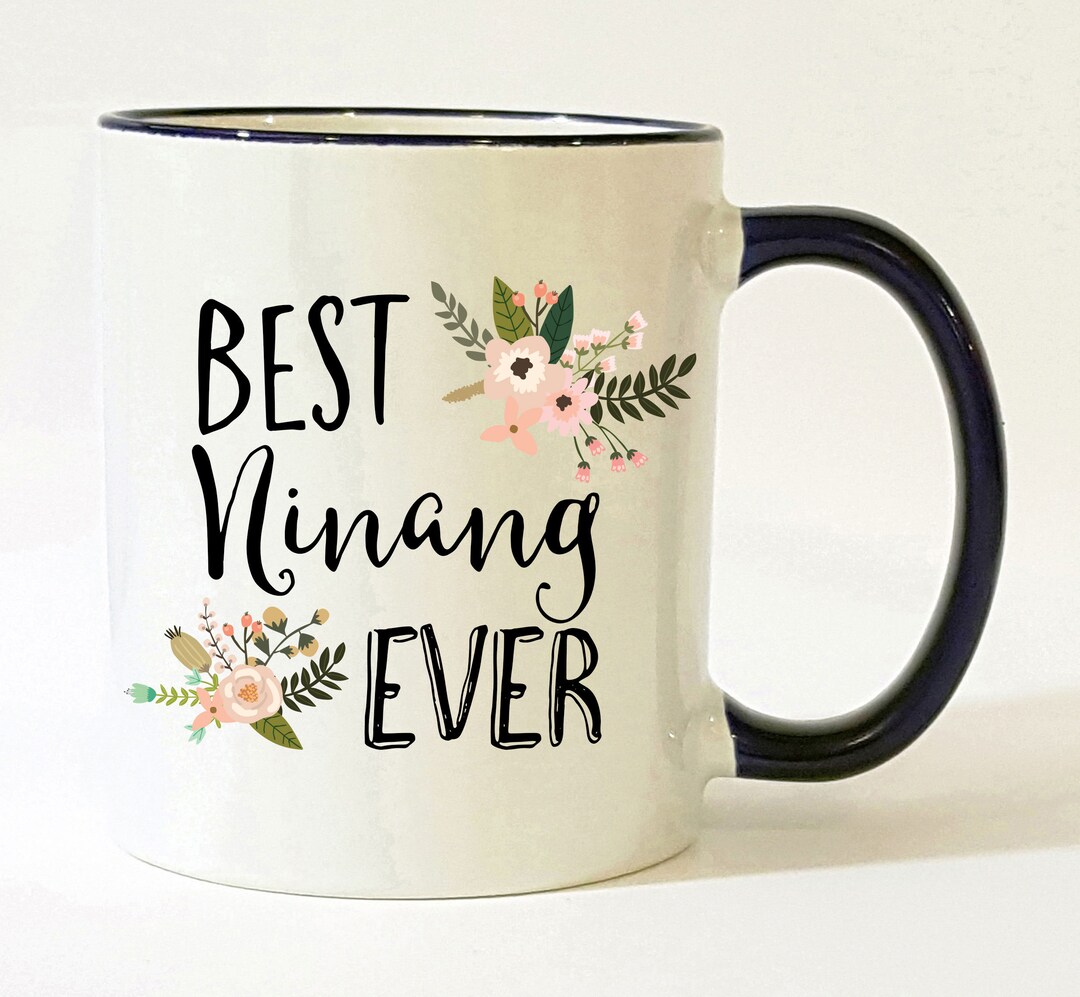Best Ninang Ever Mug / Ninang Mug / Ninang Coffee Mug / Ninang Gift ...