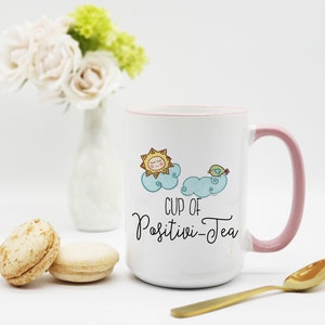 Cute Tea Mug Personalized / Positive Mug / Cup of Positivi-tea Pun Mug ...