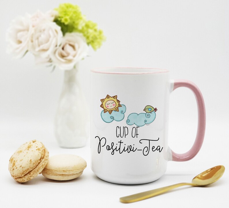 Cute Tea Mug Personalized / Positive Mug / Cup of Positivi-tea | Etsy