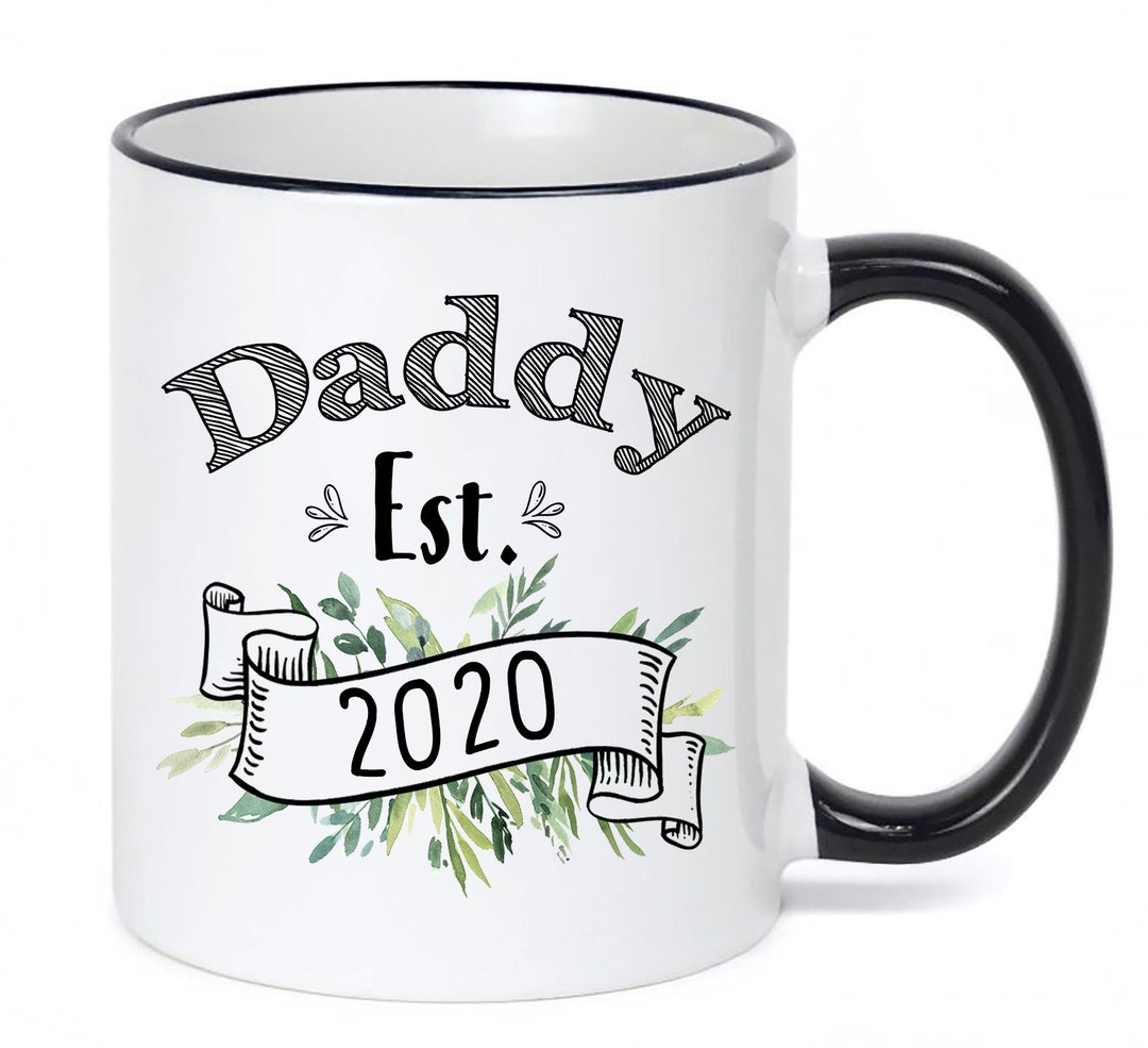 Daddy Est 2020 Mug / Daddy Est 2021 Mug / Father's Day Gifts/ Pregnancy ...