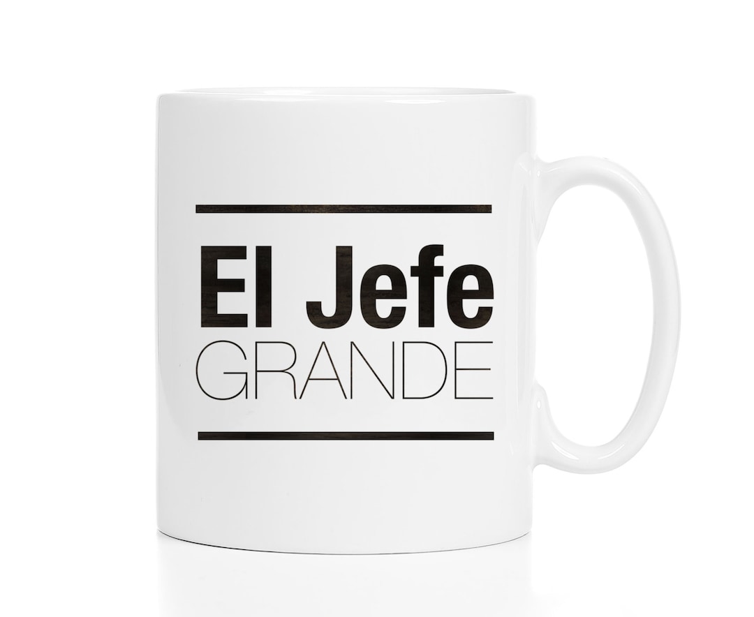 El Jefe Grande Mug / Boss Gift / Spanish Mug / Spanish Boss Gift / Gift ...