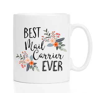 Best Mail Carrier Ever Mug / Mail Carrier Mug / Mail Carrier Gift ...