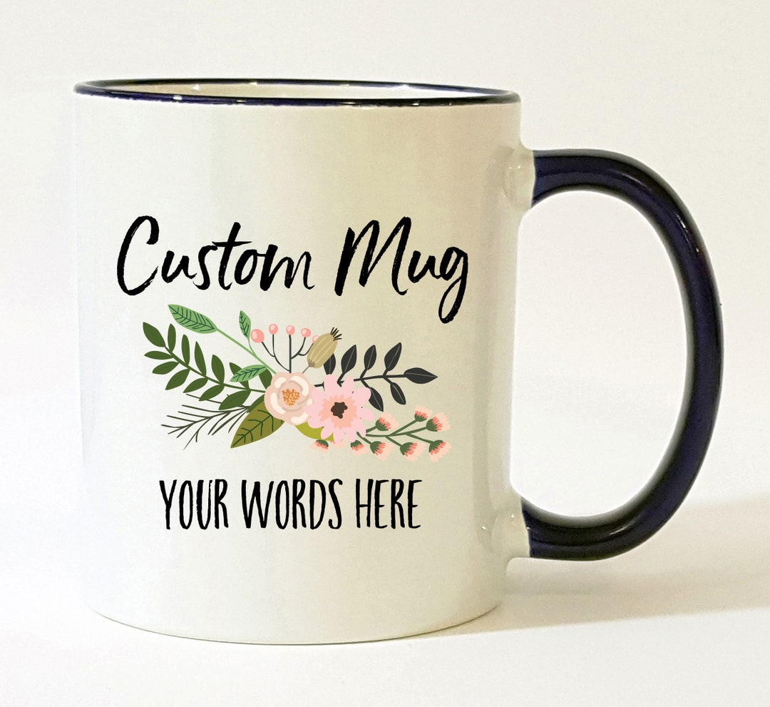 Custom Mug / Personalized Mug / Custom Coffee Mug / Custom Cup / Custom ...