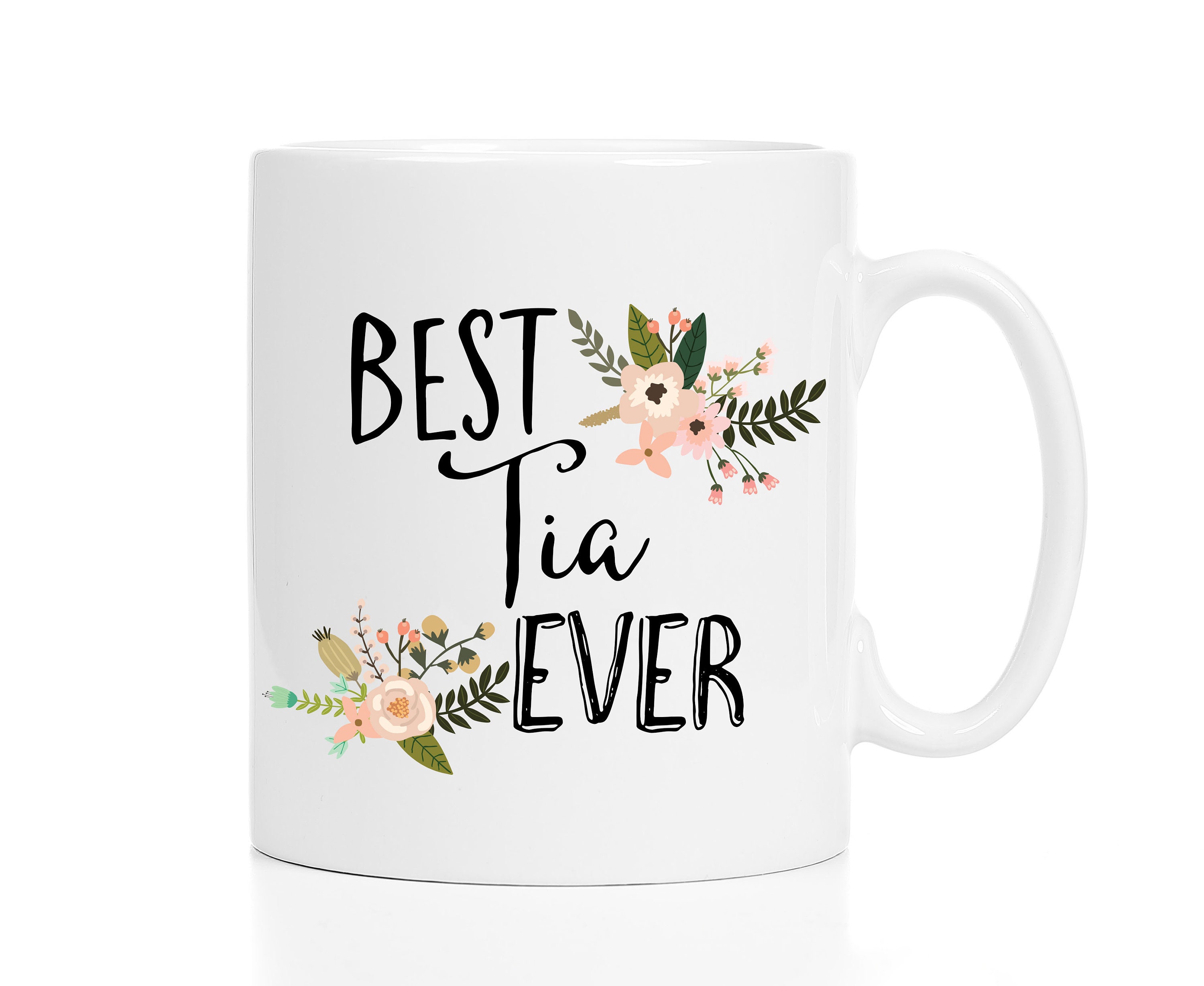 Tia Coffee Mug Tia T Best Tia Ever Mug T For Tia Etsy