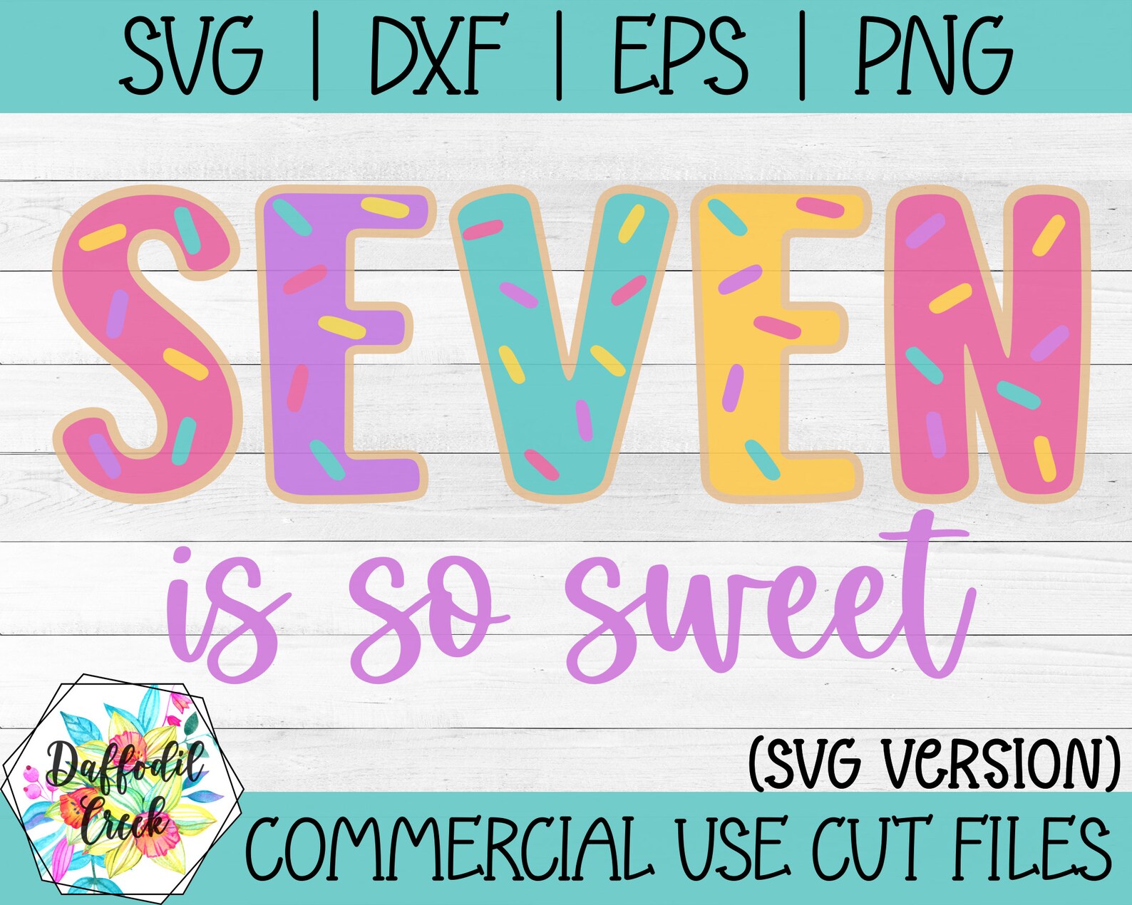 Seven is so Sweet SVG | Donut Birthday | 7th Birthday SVG - Etsy
