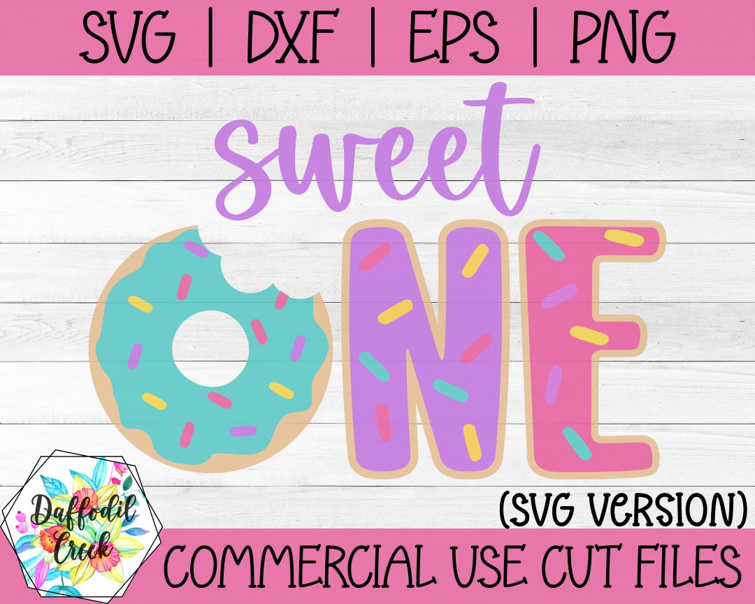 Sweet One SVG | Donut Birthday | First Birthday SVG - Etsy