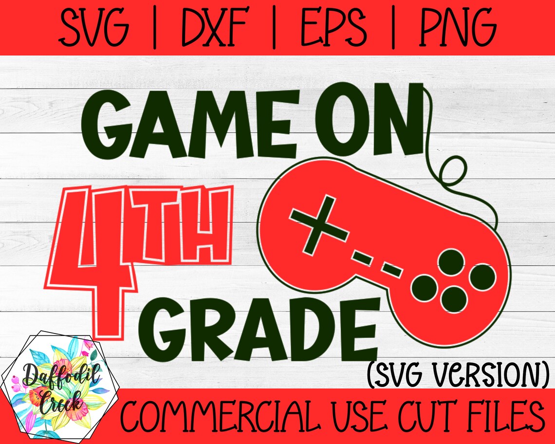 Game on 4th Grade SVG Video Game Controller SVG Boys - Etsy