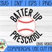 Batter up Preschool SVG | Baseball SVG | Back to School SVG - Etsy