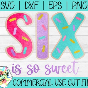 Six is so Sweet SVG Donut Birthday 6th Birthday SVG - Etsy