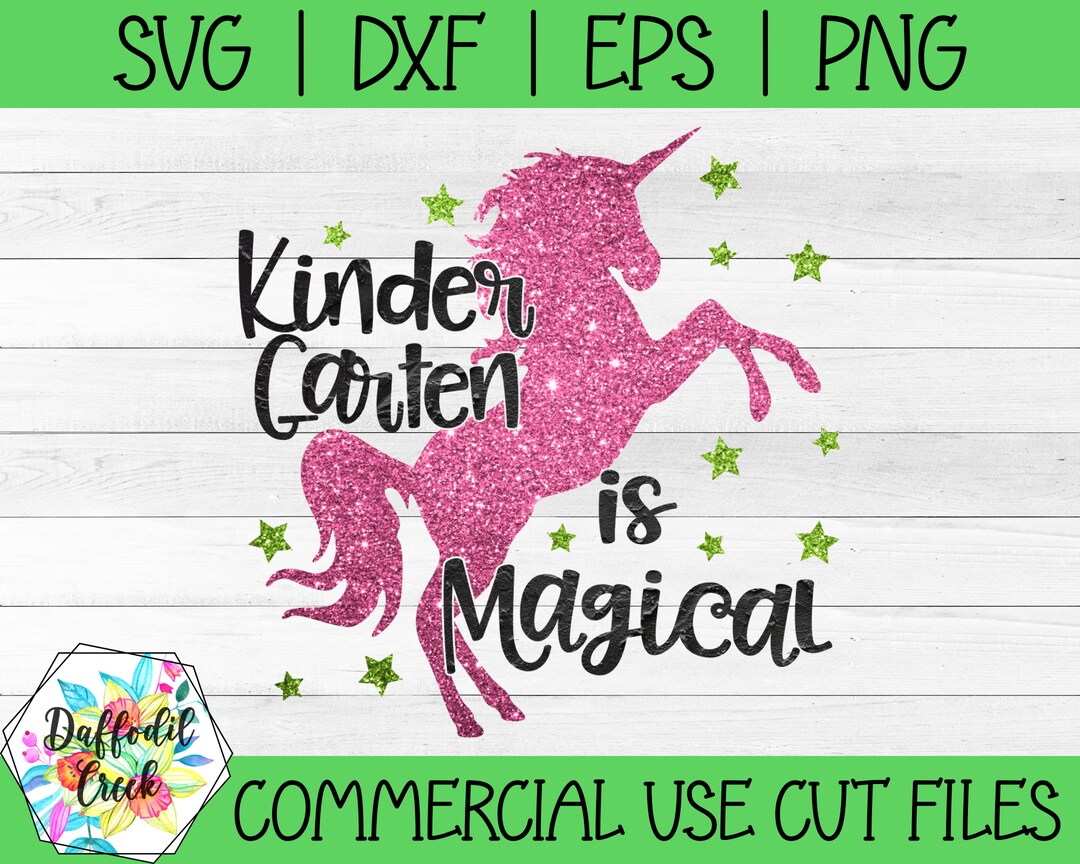 Kindergarten is Magical SVG | Unicorn SVG | Girls Back to School Design ...