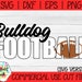 Bulldog Football SVG Football Mom SVG Bulldog Team Spirit SVG - Etsy