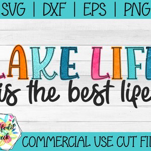 Lake Life is the Best Life SVG | Lake SVG | Summertime SVG | Lake Life ...