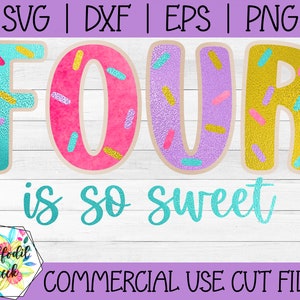 Four is so Sweet SVG | Donut Birthday | 4th Birthday SVG - Etsy