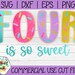 Four is so Sweet SVG | Donut Birthday | 4th Birthday SVG - Etsy
