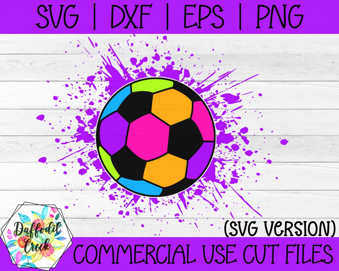Splatter Soccer SVG | Soccer Mom SVG | Colorful Soccer SVG - Etsy