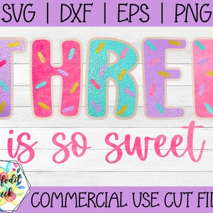 Three is so Sweet SVG | Donut Birthday | 3rd Birthday SVG - Etsy