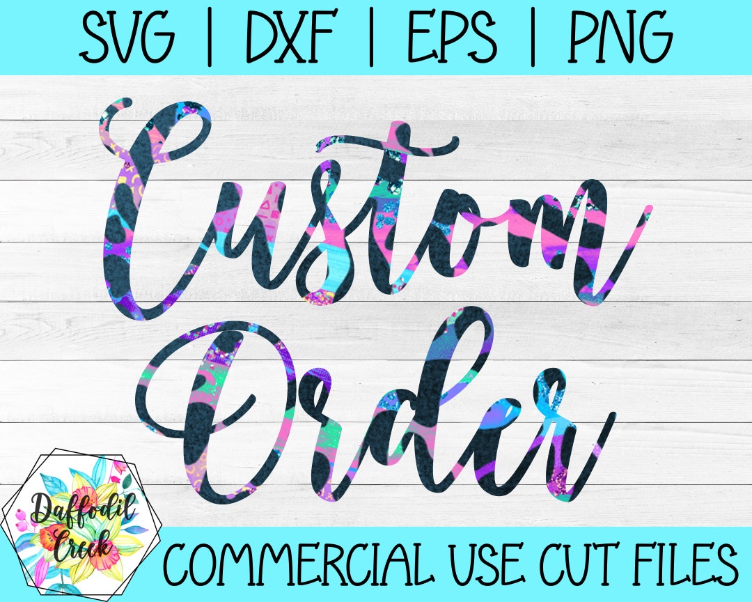 Custom SVG Custom Order SVG Message Before Ordering - Etsy