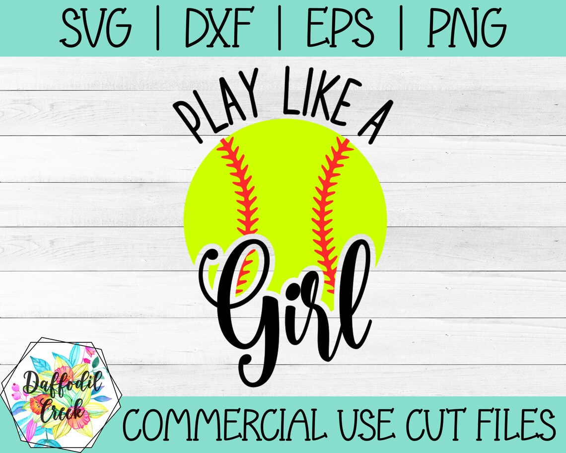 Softball SVG Play Like a Girl SVG Softball Mom SVG | Etsy