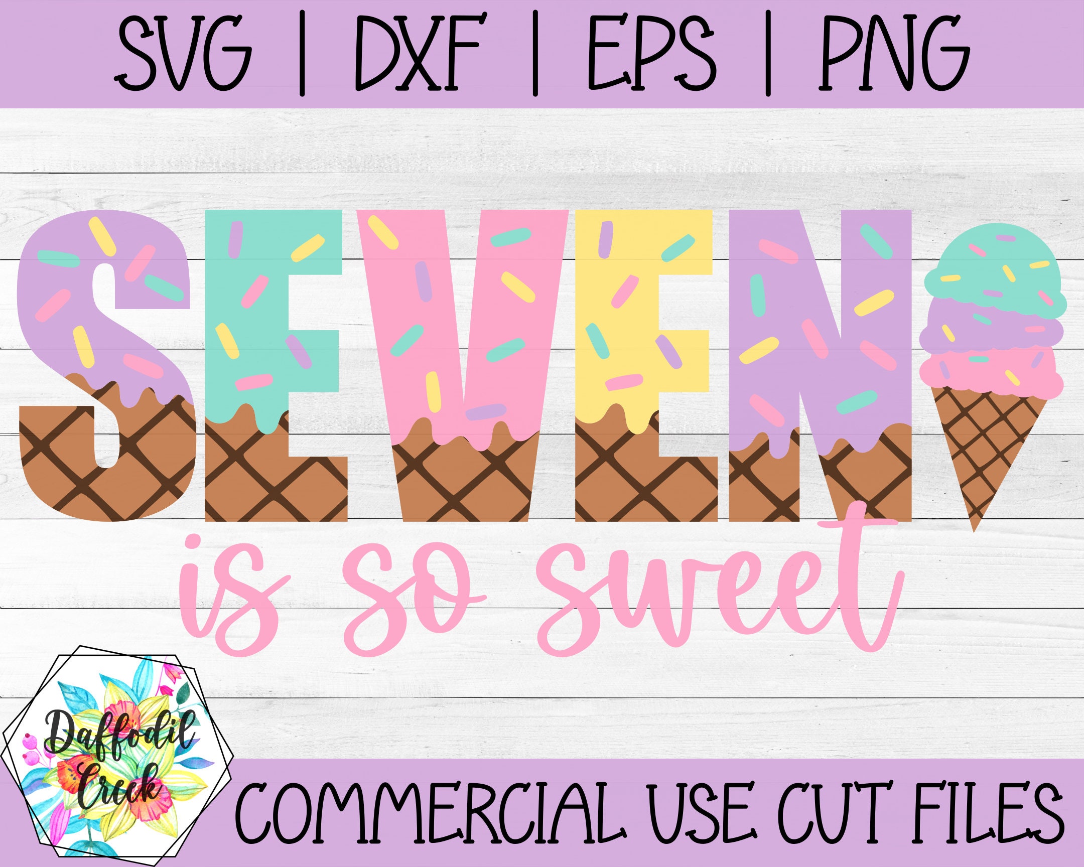 Seven is so Sweet SVG | Ice Cream Birthday | 7th Birthday SVG - Etsy