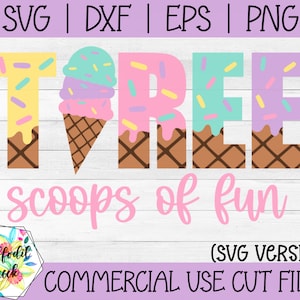 Three Scoops of Fun SVG Ice Cream Birthday 3rd Birthday SVG - Etsy