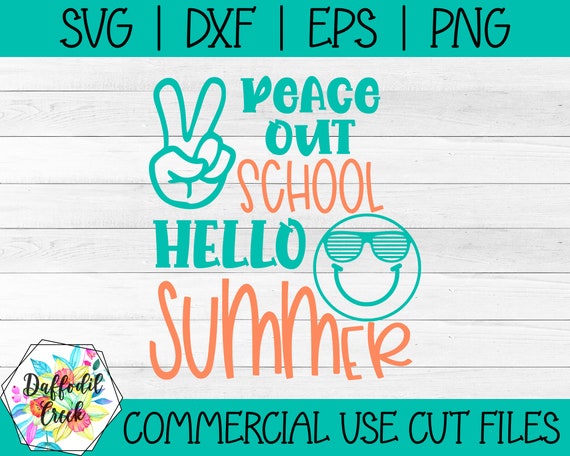 Peace Out School SVG Hello Summer SVG Summer SVG Kids | Etsy
