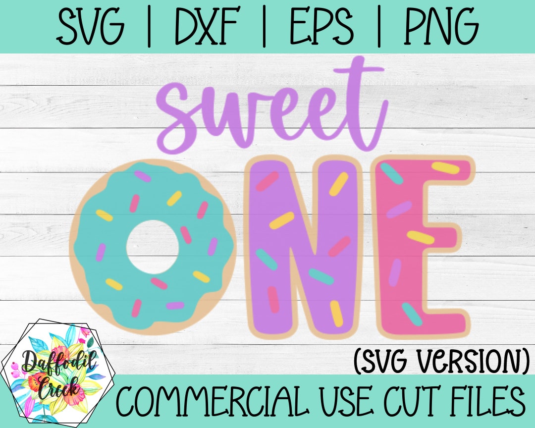 Sweet One SVG | Donut Birthday | First Birthday SVG - Etsy