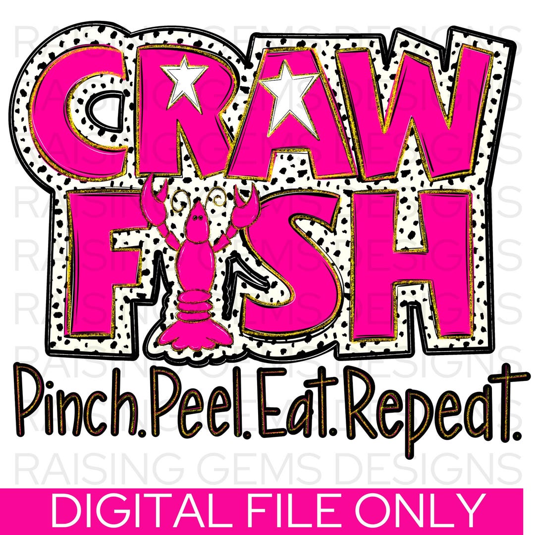 Pink Crawfish Pinch Peel Eat Repeat PNG, Louisiana Crawfish PNG ...