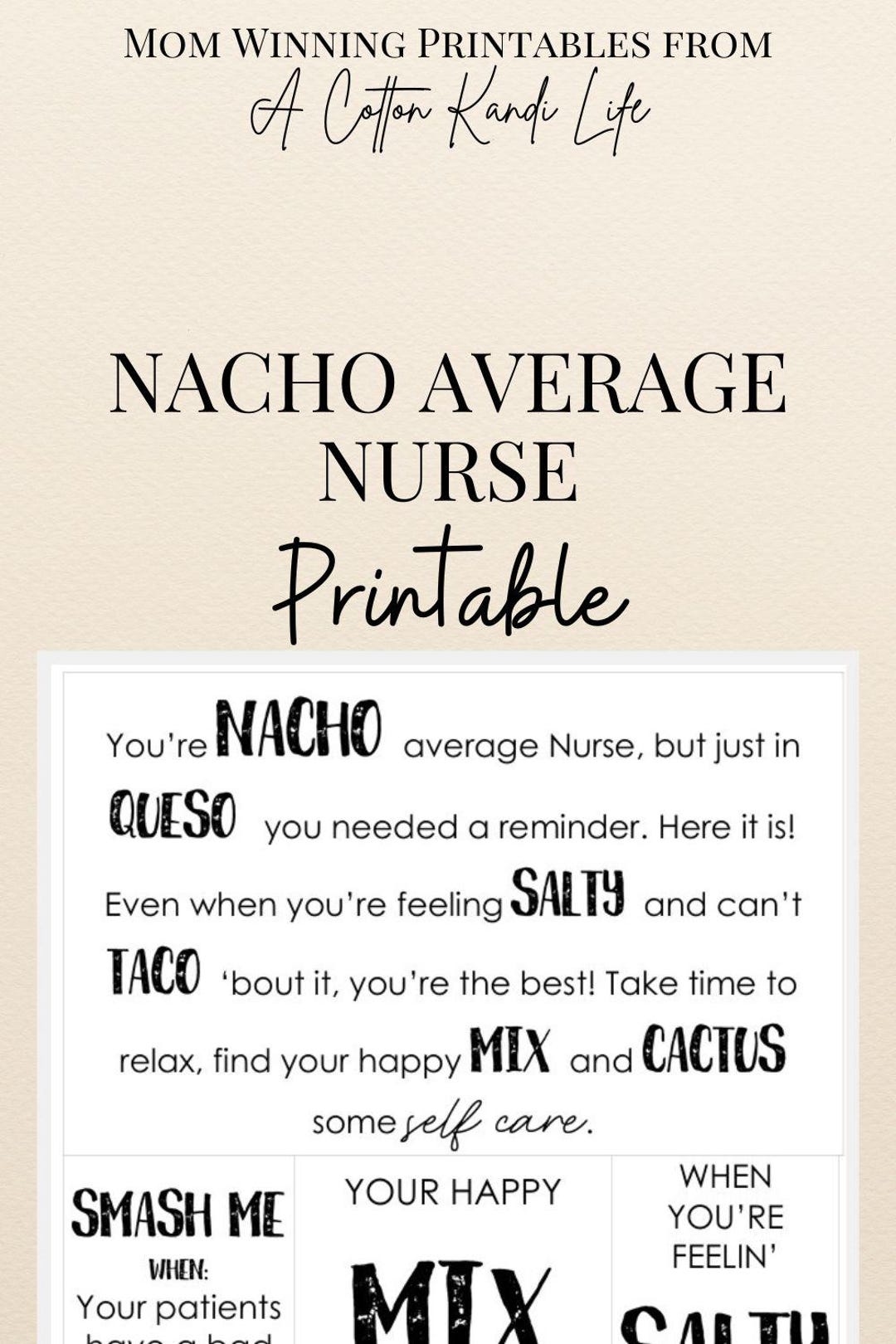 MOM Printable | NACHO Average Nurse | Themed Gift Basket, Medical ...
