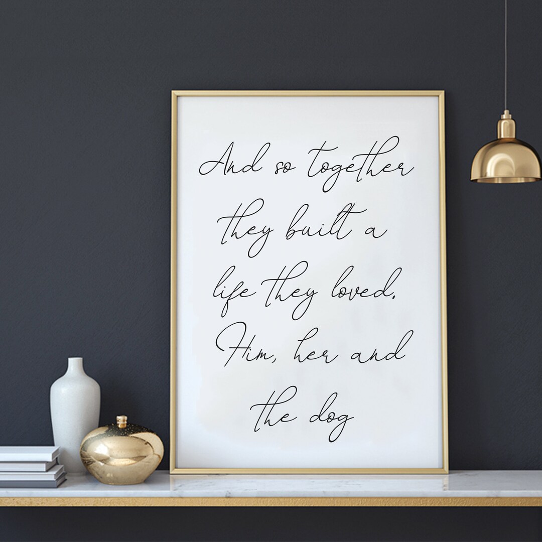 Typographic Wall Art // Couples Quote // Dog Wall Quote // Family Dog ...