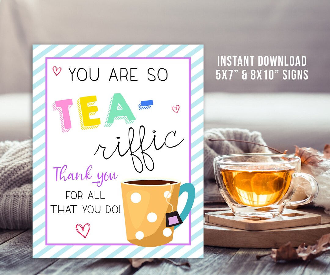 Tea Appreciation Sign Staff Teacher Thank You Gift Printable School ...