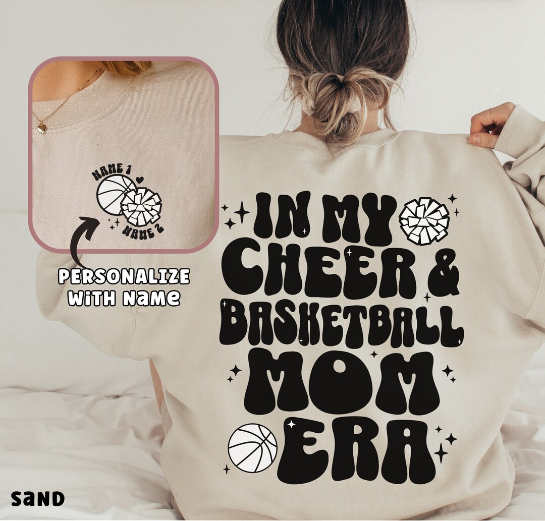 Cheer and Basketball Mom in My Basketball and Cheer Mom Era Sweatshirt ...