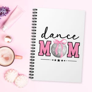 Dance Mom Notebook Comp Season Spiral Notebook - Gift for Dance Mom ...