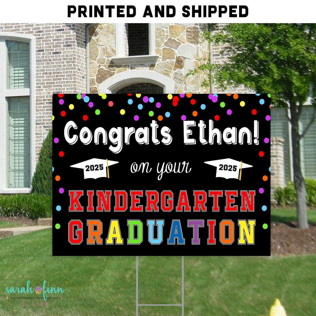 Kindergarten Graduation Yard Sign Elementary Graduation 2025 Multiple ...