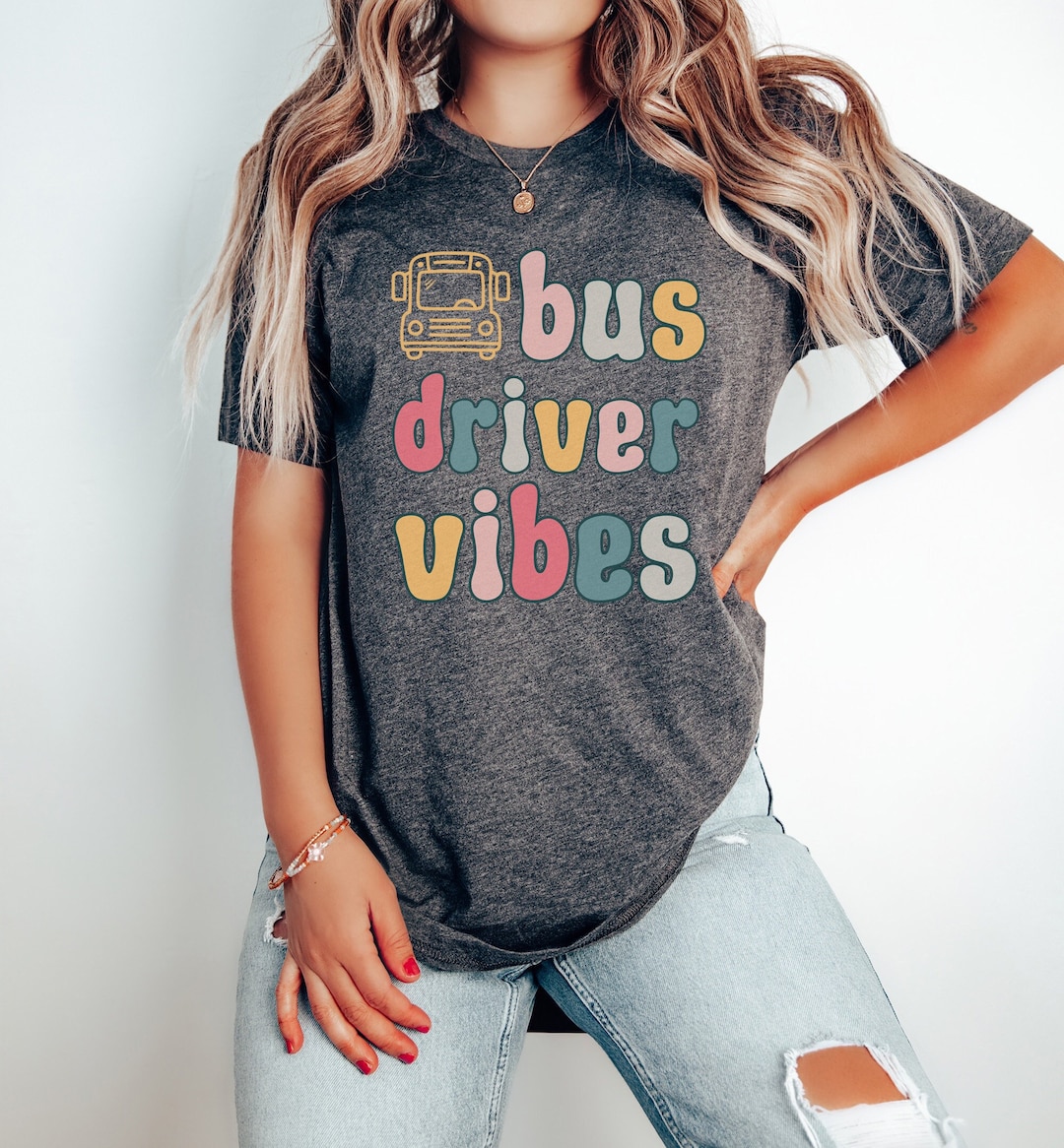 School Bus Driver Shirt Retro Bus Driver Vibes Shirt Shirts for Bus ...
