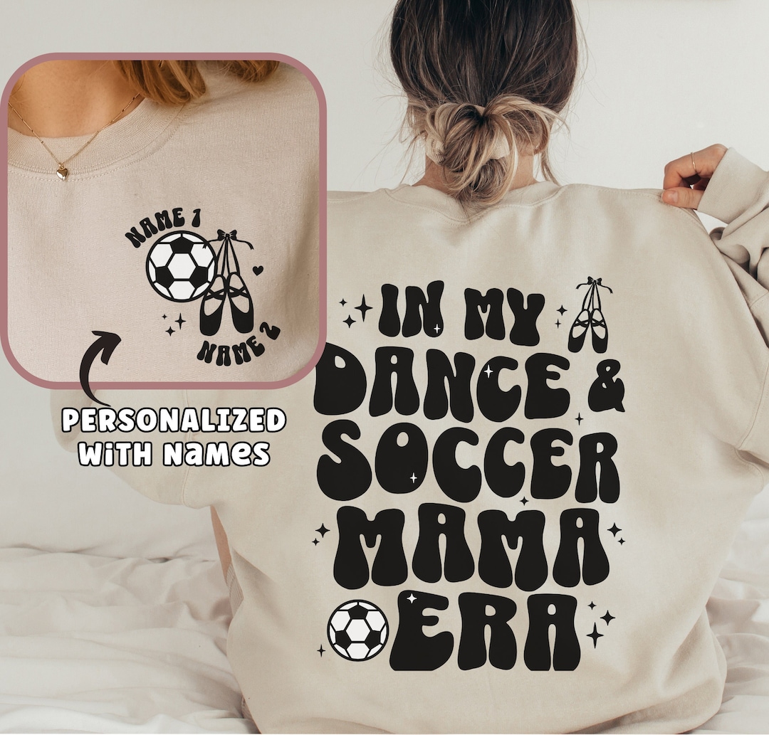Soccer and Dance Mom in My Dance Mom Era and Soccer Mom Era Retro ...
