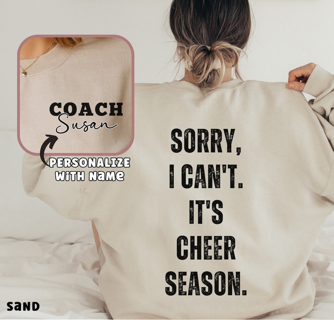 Sorry I Can't It's Cheer Season Cheer Coach Sweatshirt Cheer ...
